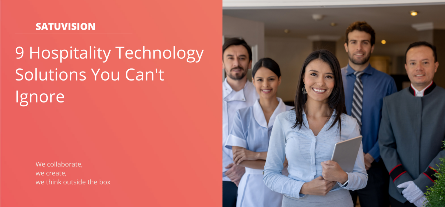 9 Hospitality Technology Solutions You Can't Ignore | SATUVISION Blog