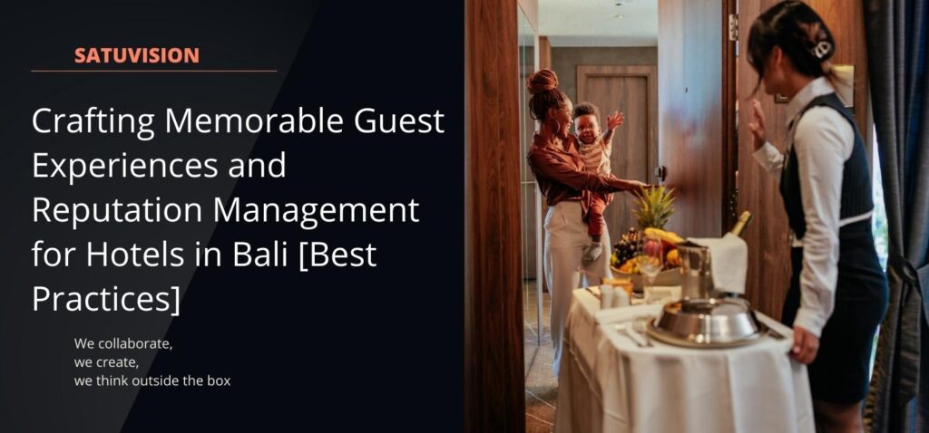 Crafting Memorable Guest Experiences and Reputation Management for ...