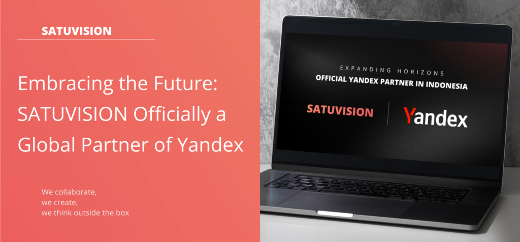 Breaking News: Yandex Is Officially Our Global Partner | SATUVISION