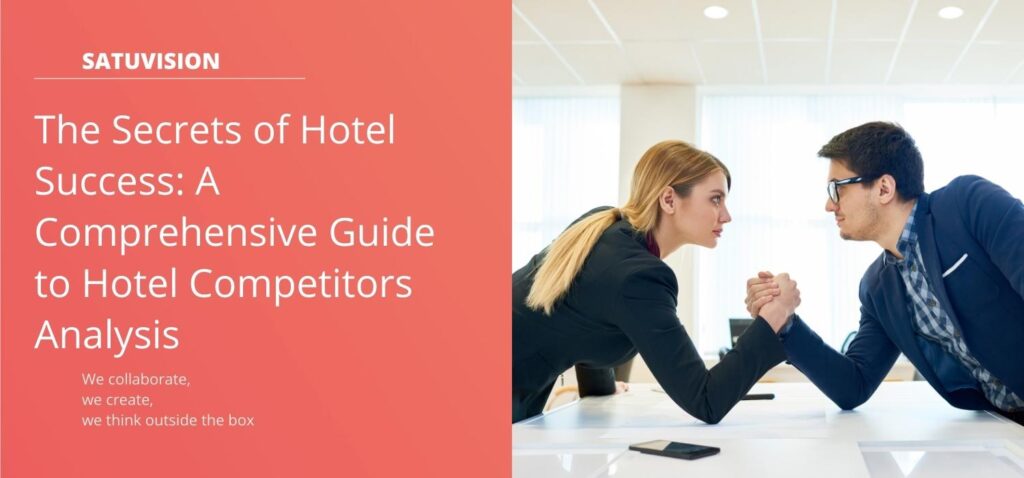 Beating Your Hotel Competition: An Insider’s Guide to Hotel Competitors ...